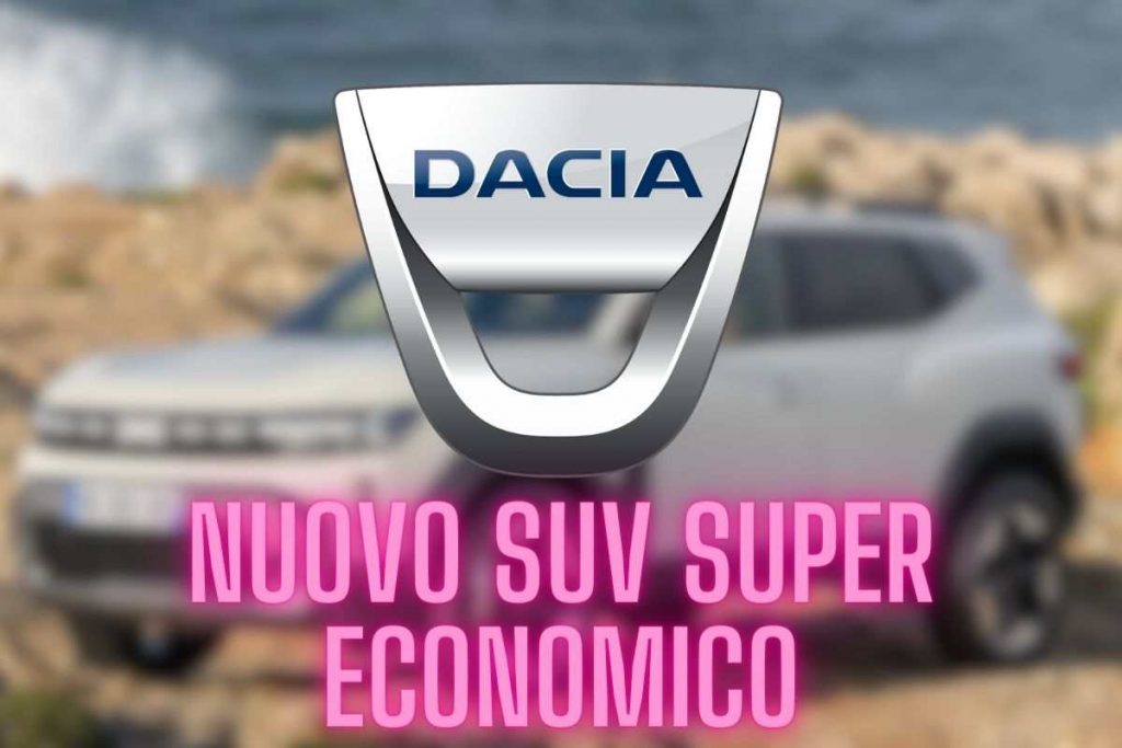 Il nuovo SUV super economico di casa Dacia è già qui: ne stanno ...